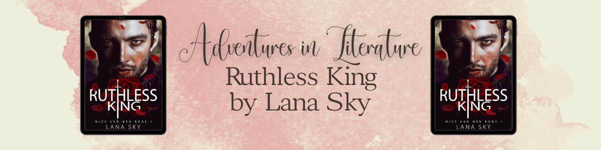 Review: Ruthless King by Lana Sky – Adventures in Literature