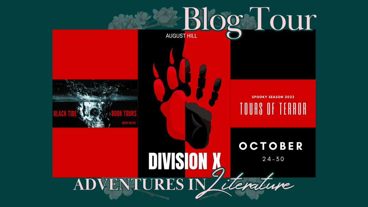 Tours of Terror Book Tour: Division X by August Hill – Adventures in ...