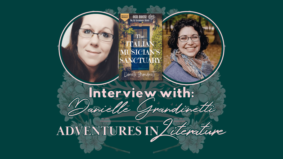 Interview With Danielle Grandinetti – Adventures in Literature