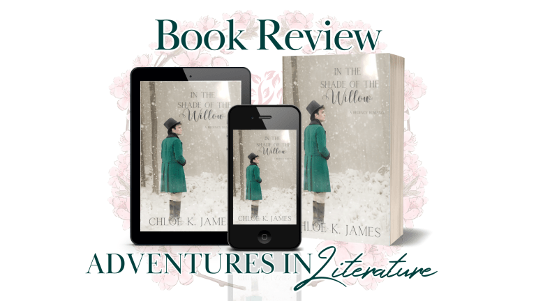 Book Review: In the Shade of the Willow by Chloe K. James – Adventures in Literature